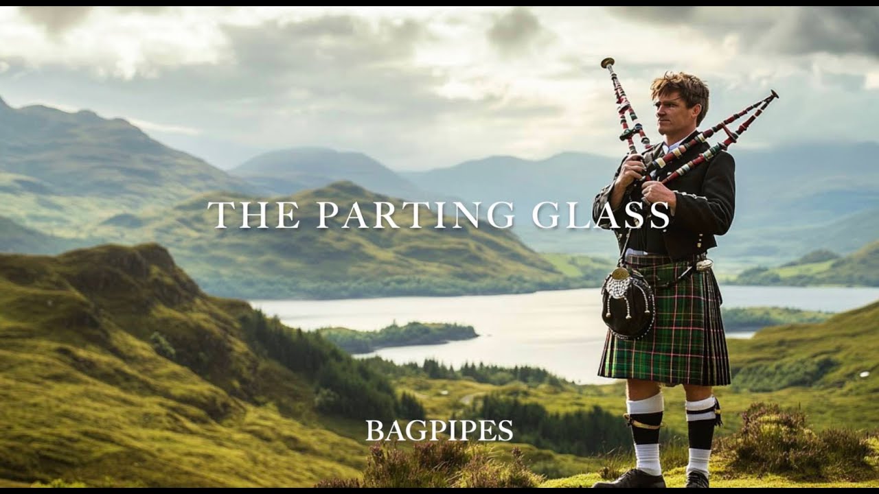 Bagpipes - The Parting Glass - YouTube