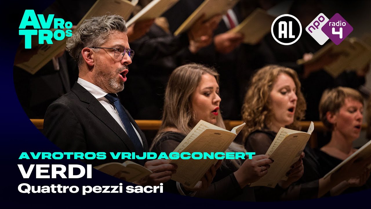 Verdi: Quattro pezzi sacri - Radio Filharmonisch Orkest & Groot ...