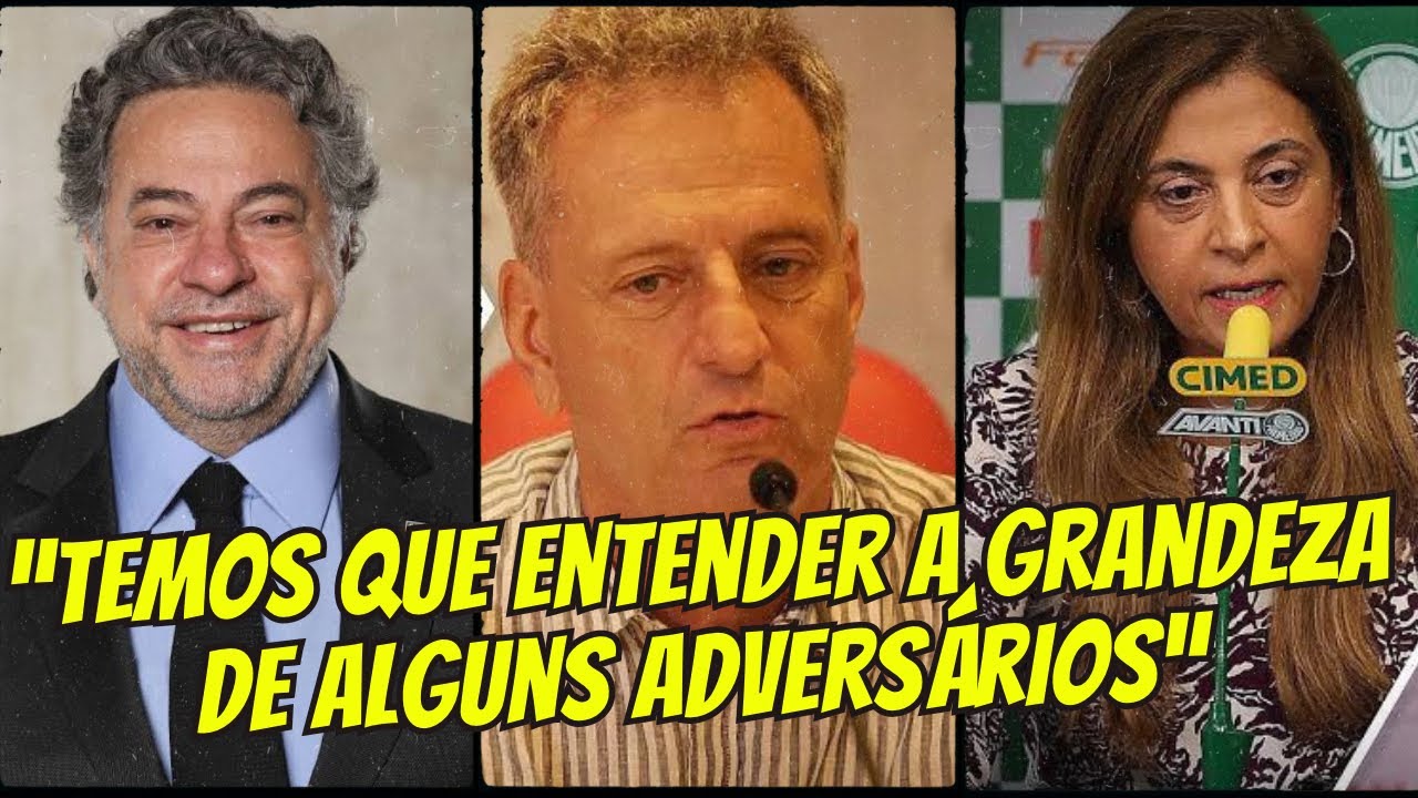 Presidente do São Paulo ENFATIZA ALCANCE de Flamengo e Corinthians na ...
