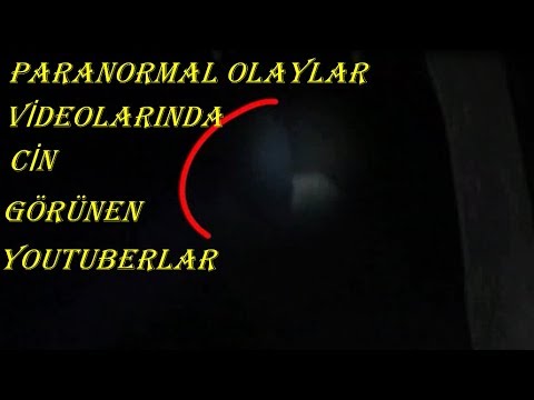 VİDEOLARINDA CİN GÖZÜKEN YOUTUBERLAR |PARANORMAL OLAYLAR +18 türkçe gezinti tipler