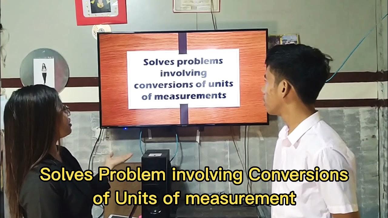 Solves Problems Involving Conversions of Units of Measurements - YouTube