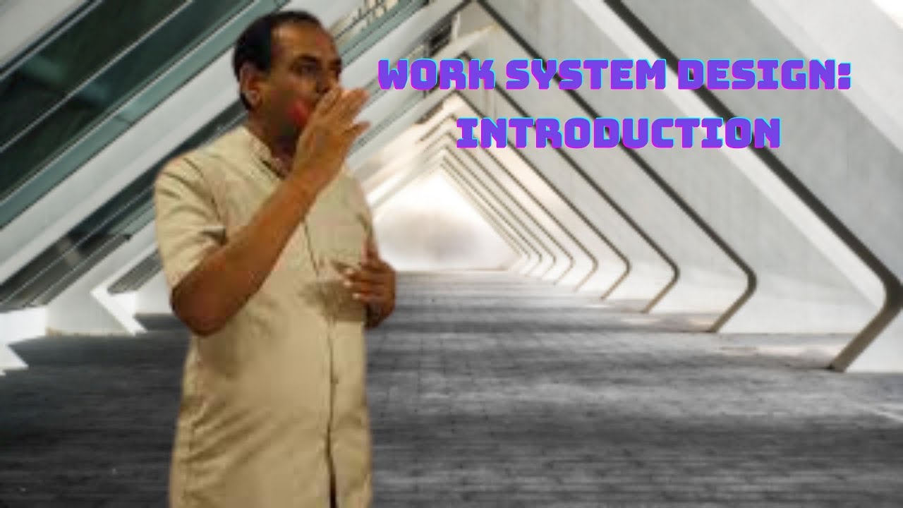 Work System Design: Introduction - YouTube
