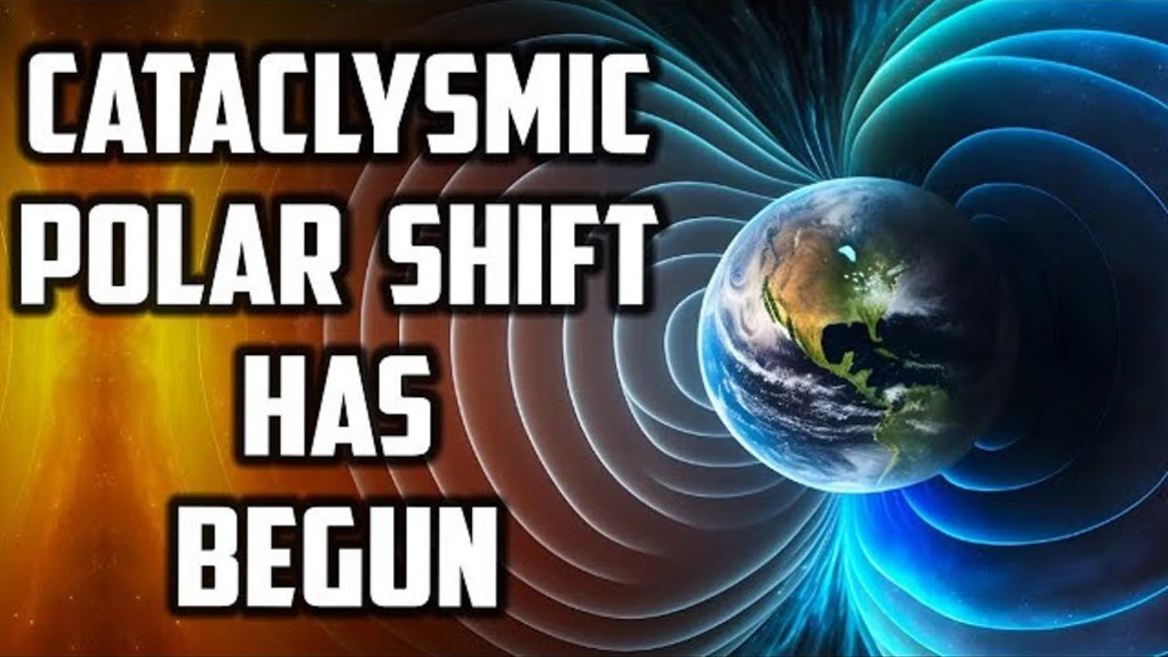 Cataclysmic Polarity Shift - Is The World Prepared For The Next ...