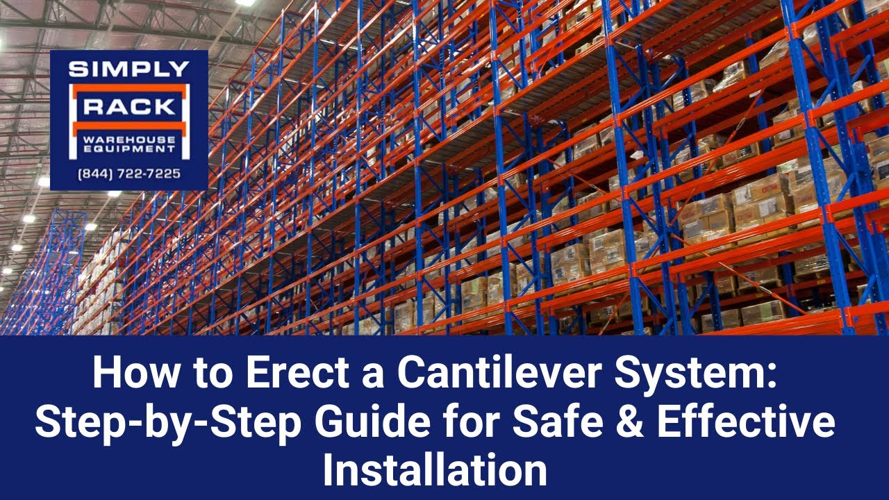 How to Erect a Cantilever System: Step by Step Guide for Safe ...