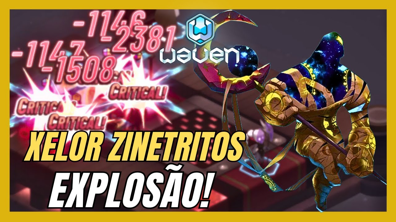 WAVEN - XELOR ZINETRITOS SUPER EXPLOSAO [BUILD] - YouTube