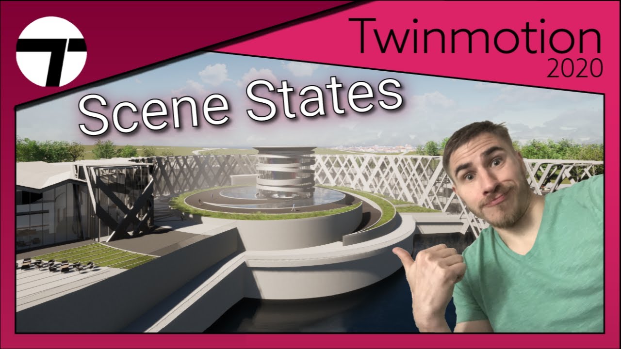 How to Use Scene States | Twinmotion - YouTube