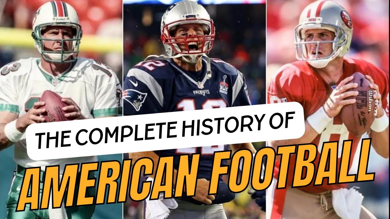 The Complete Story of American Football and the Rise of the NFL 🏈🔥 ...