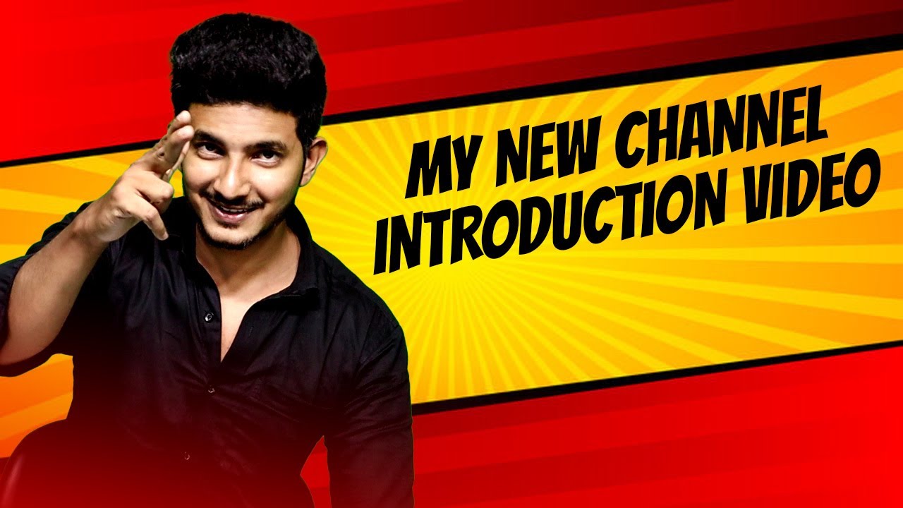 My New Channel Introduction video - YouTube