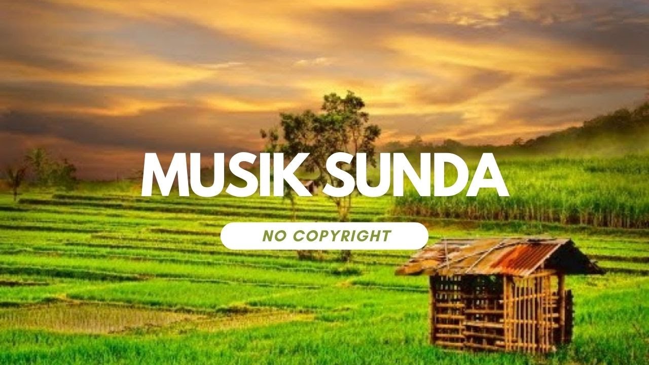 Backsound Alunan Musik Sunda | no copyright instrumen sunda - YouTube