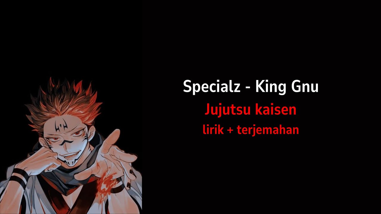 『King Gnu - SPECIALZ』Jujutsu Kaisen Season 2 Opening 2 | Lyrics - YouTube