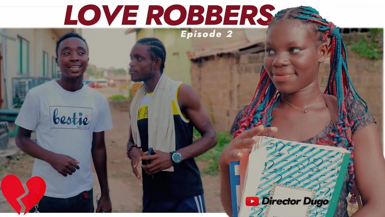 Love Robbers || Comic Relief || Ep2 - YouTube
