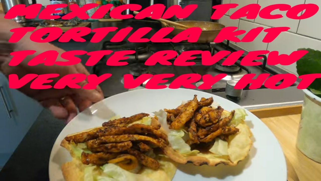 TACO TORTILLA VERY HOT TINGA TOSTADAS KIT TASTE TEST WOW - YouTube