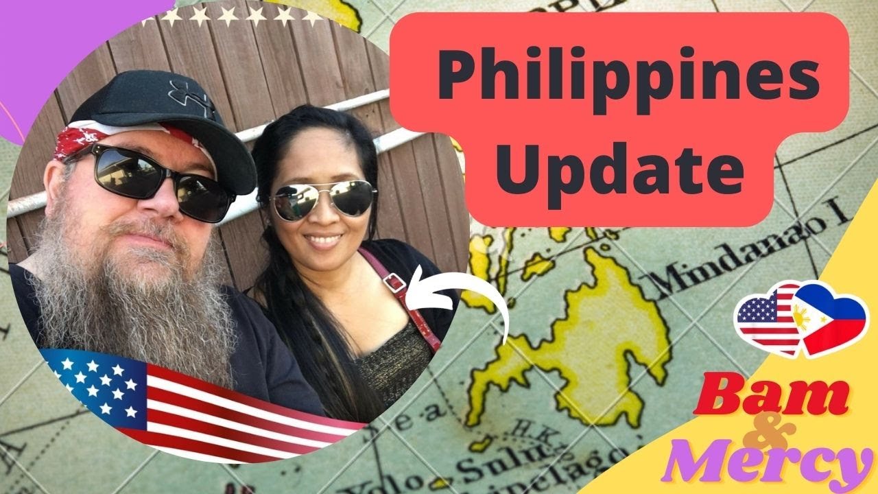 Live | Philippines Update | New to the PH | What Brought You to the ...