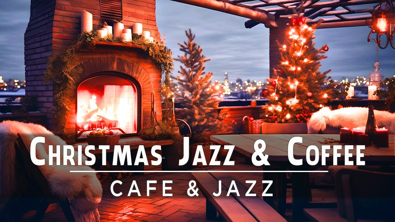 Christmas Jazz Music to Relax Cozy Christmas Coffee Shop Ambience with ...