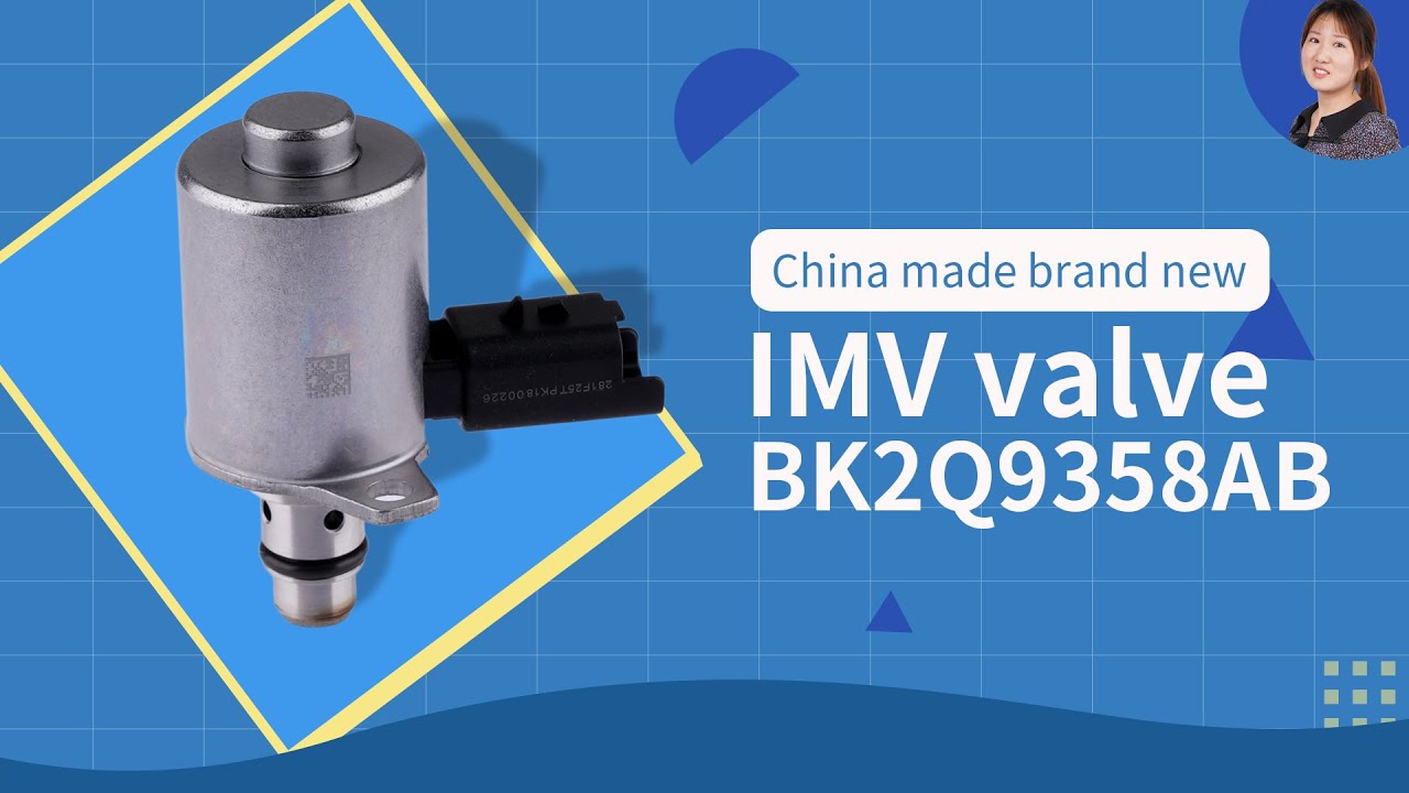 High quality IMV valve BK2Q9358AB for ford - YouTube