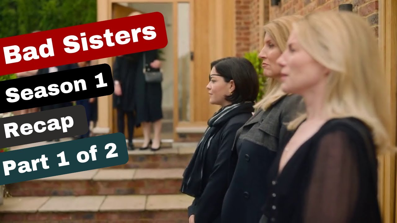Bad Sister Season 1 Recap (Part 1 of 2) - YouTube