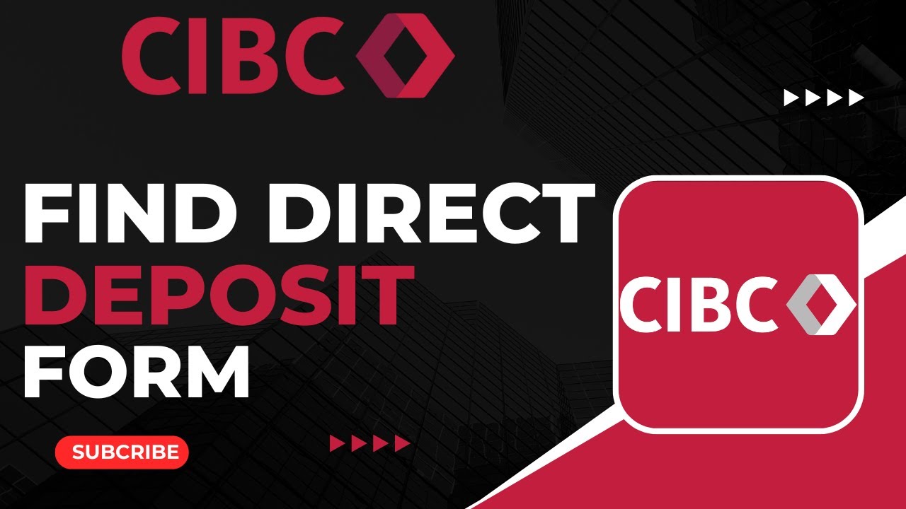 How To Find Direct Deposit Form on CIBC ! - YouTube