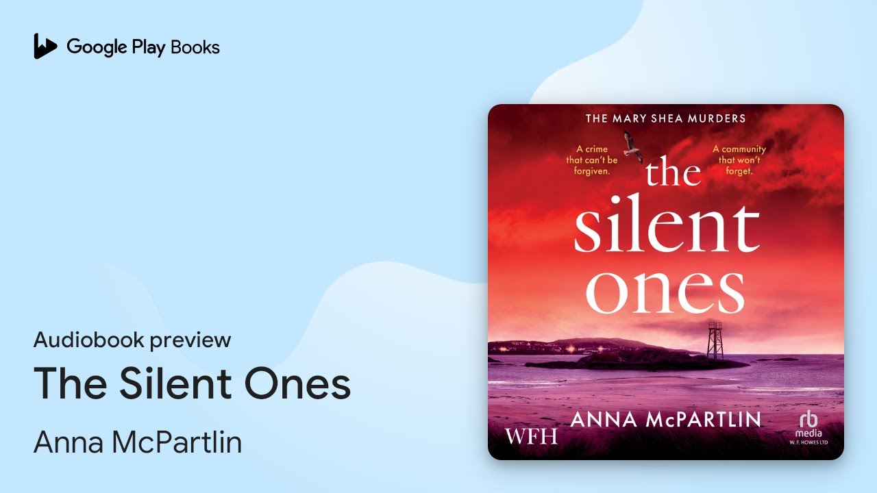 The Silent Ones by Anna McPartlin · Audiobook preview - YouTube