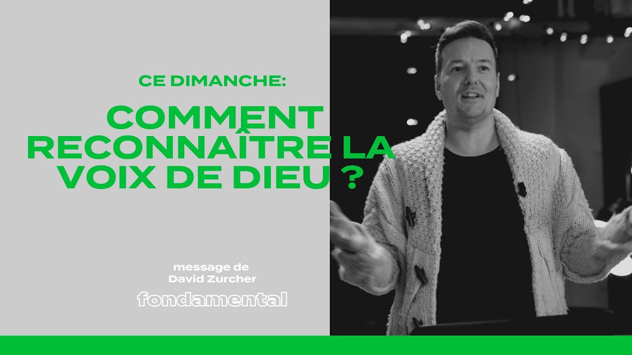 Comment reconnaître la voix de Dieu ? - David Zurcher - 06 Juin 2021 ...