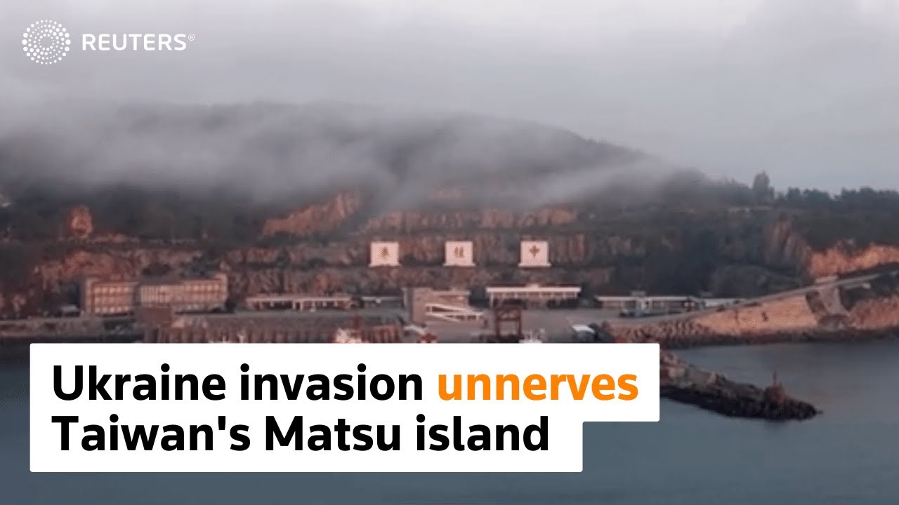 Ukraine war reverberates on Taiwan's Matsu islands - YouTube