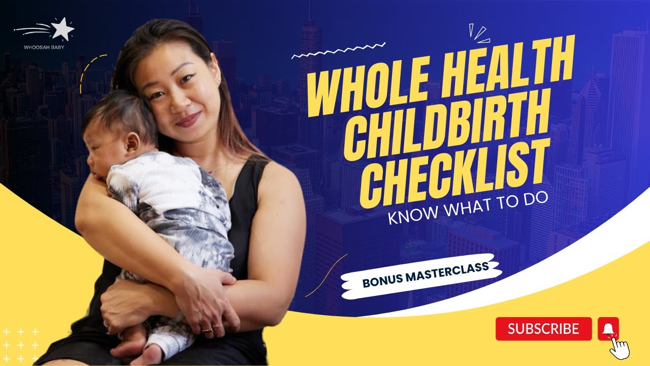 Whole Safe Health Childbirth Checklist: Essential Tips For New Parents ...