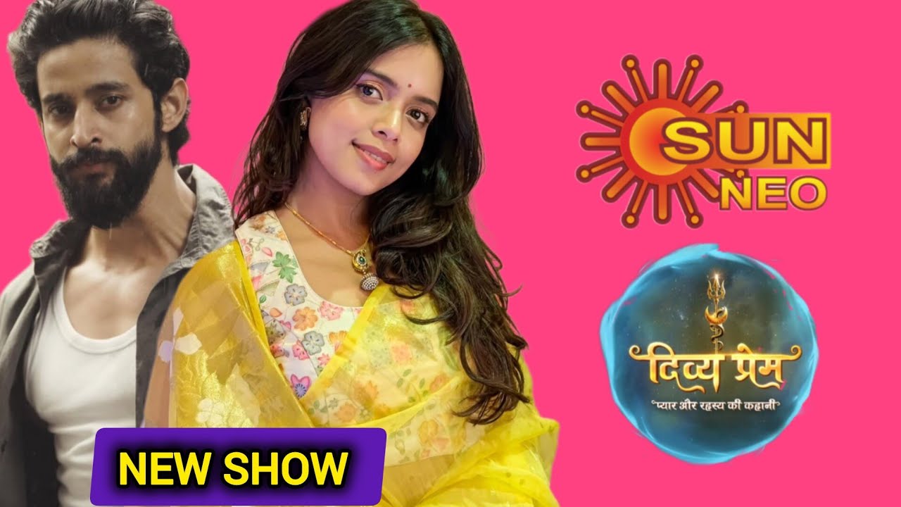 Divya Prem Serial Sun Neo | Megha Ray | Suraj Pratap Singh | New Serial ...