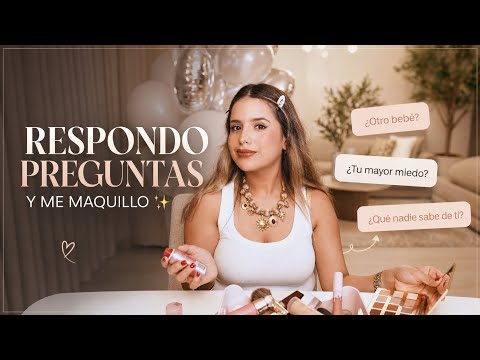RESPONDO PREGUNTAS Y ME MAQUILLO✨ | XIMENA TALAMANTE🎀