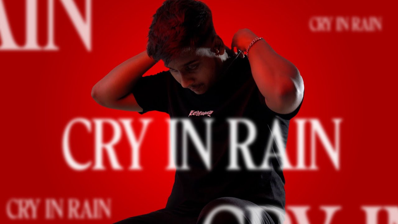 ARTIST - Cry in Rain (Official Music Video) Hindi Rap Song - YouTube