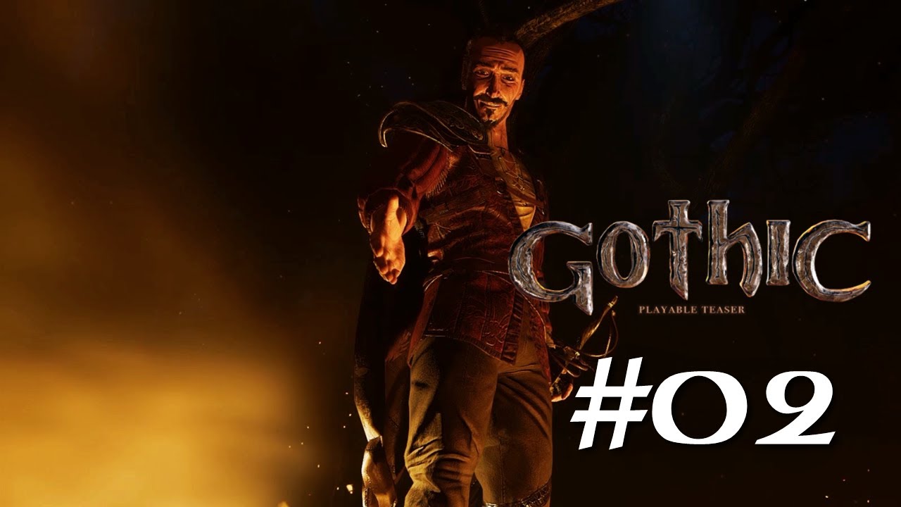Gothic 1 [Remake] Playable Teaser - #02 - Señor Diego...!? - YouTube