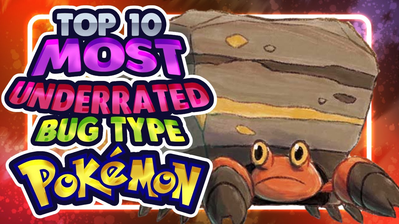 Top 10 Most Underrated Bug Type Pokemon - YouTube