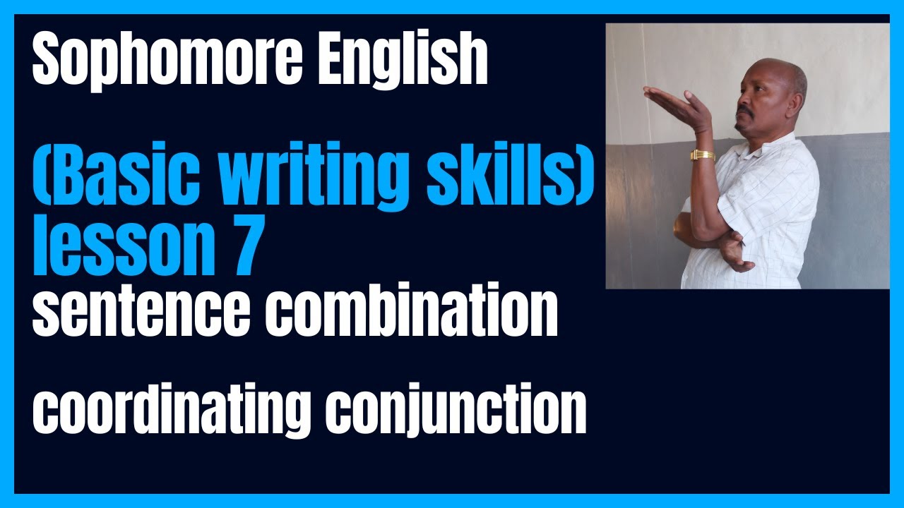 Sophomore English (Basic Writing skills) Sentence combination: Coordinating Conjunctions - YouTube