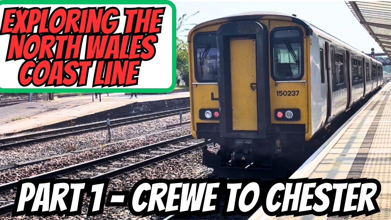 Crewe to Chester - Exploring The North Wales Coast Line (Part 1) - YouTube