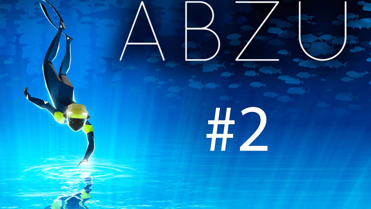 Abzu | Part 2 | PS4 Gameplay - YouTube