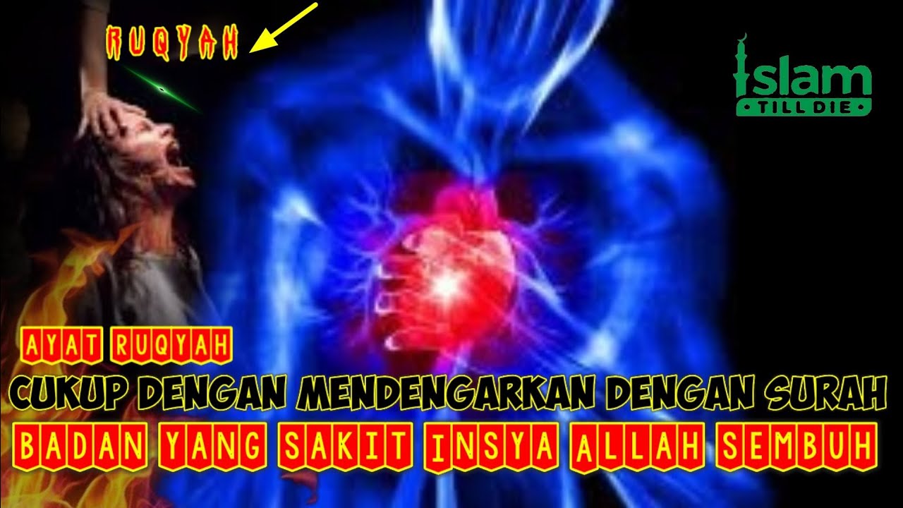 Surah Ruqyah Cukup Dengan Mendengarkan Dengan Surah Al Anfal Badan Yang ...