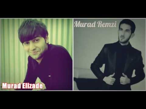 Murad Elizade Murad Remzi sevme deyirler mene 2016