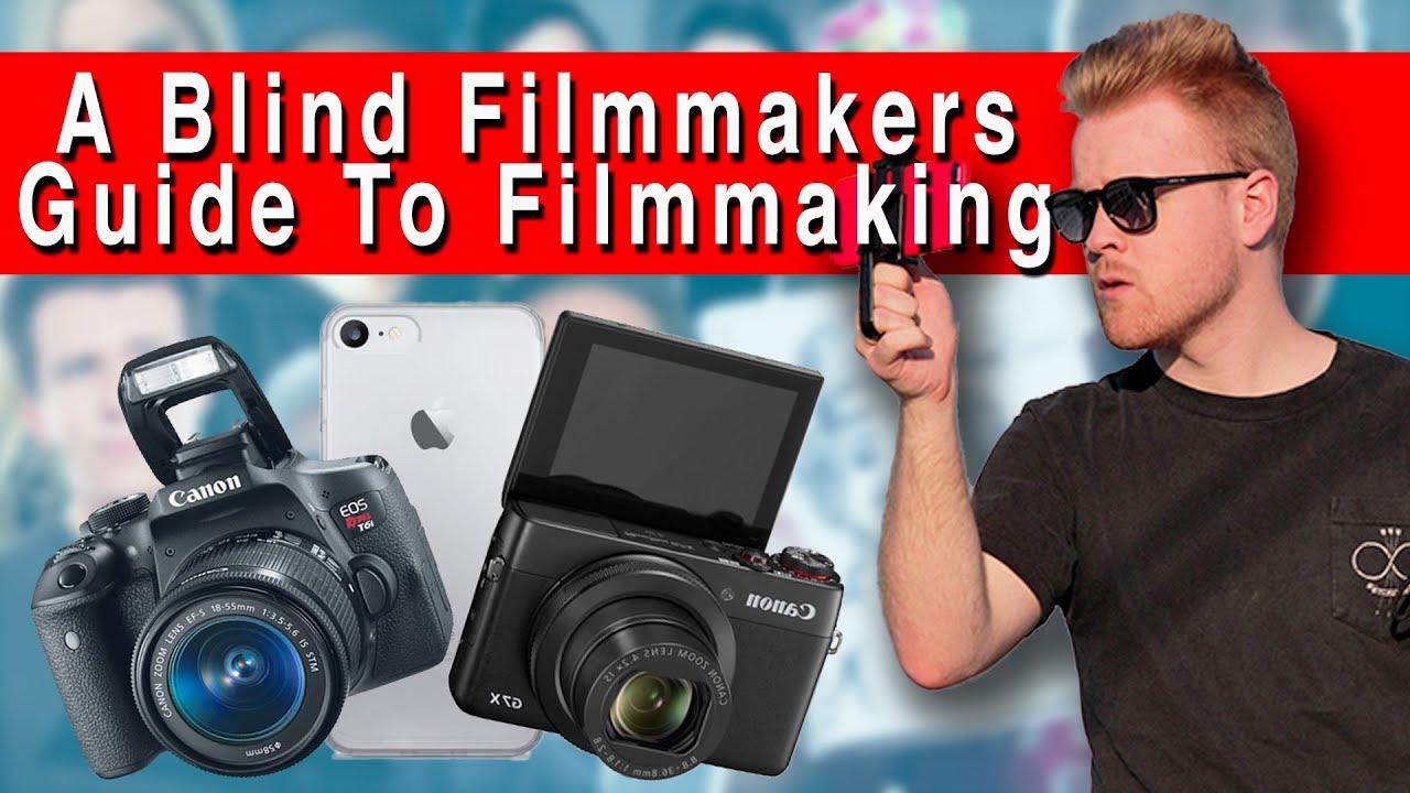 Blind Filmmaker's Guide to Filmmaking! | James Rath - YouTube