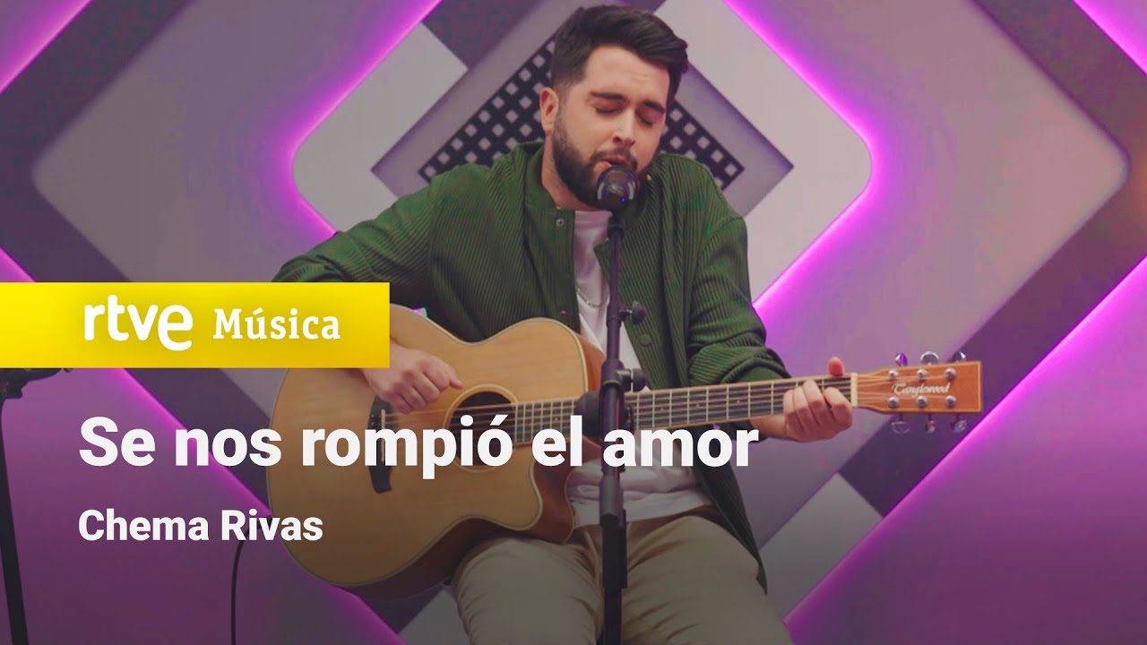 Chema Rivas - "Se nos rompió el amor" | Dúos increíbles - YouTube