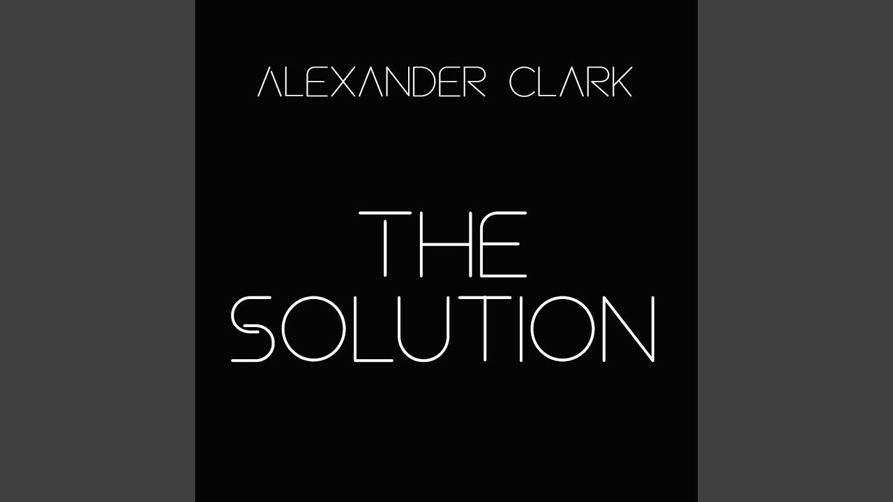 The Solution - YouTube