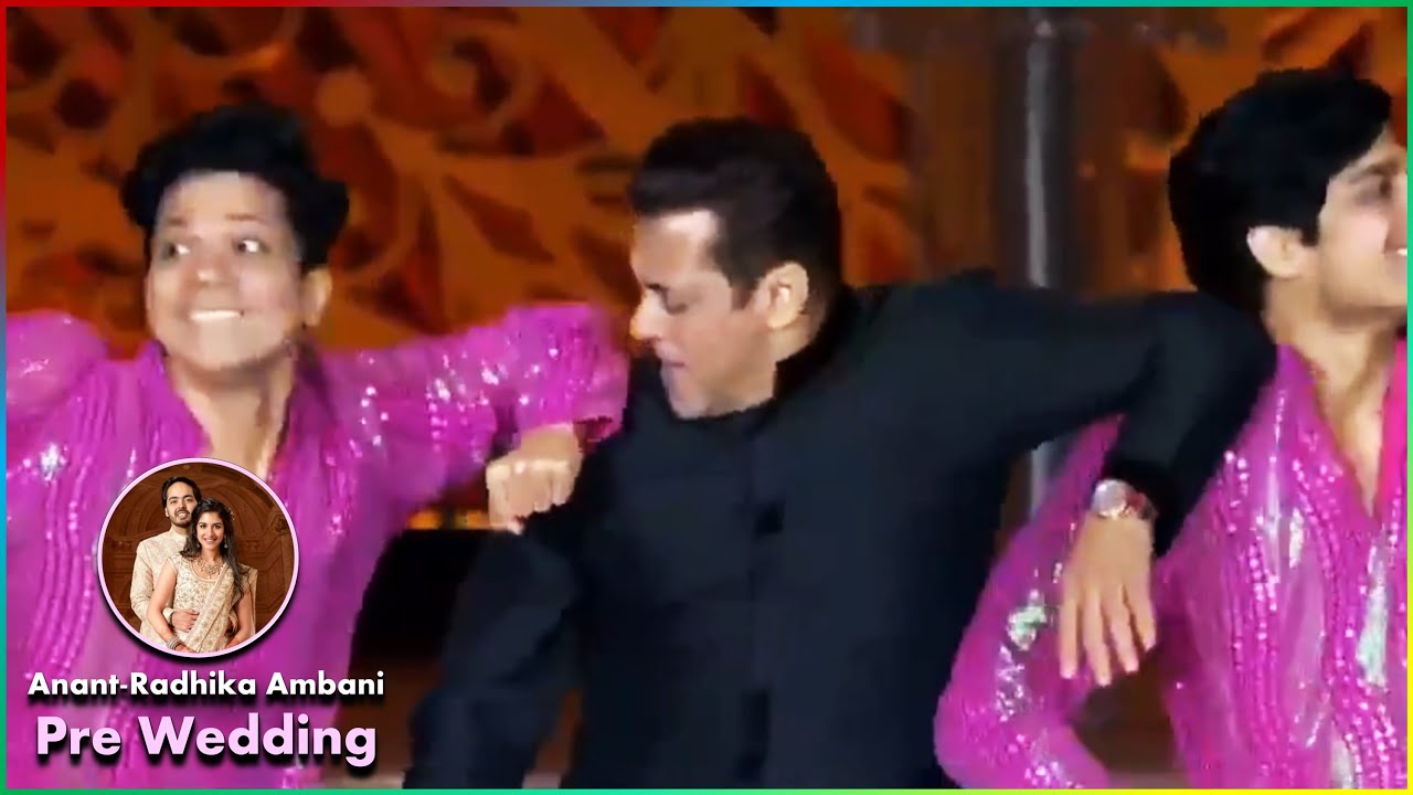 Salman Khan Amazing Dance Performance At Anant Ambani & Radhika Ambani ...