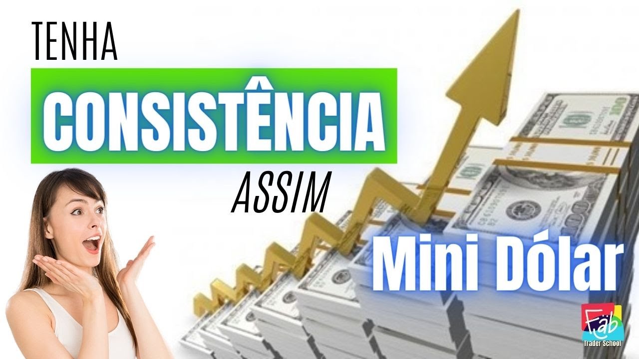 COMO OPERAR MINI DOLAR NO DAY TRADE E TER CONSISTÊNCIA #minidolar - YouTube