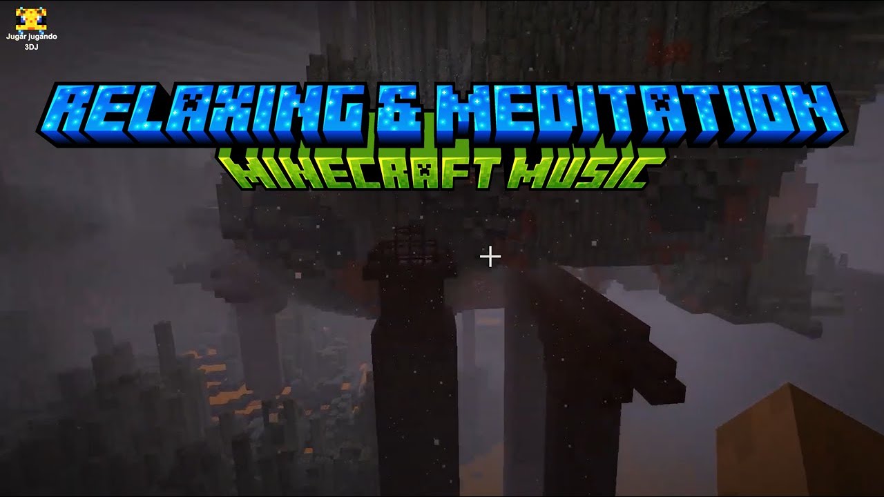 The Most Relaxing and Meditation Minecraft Music Ever! | Have Fun ...