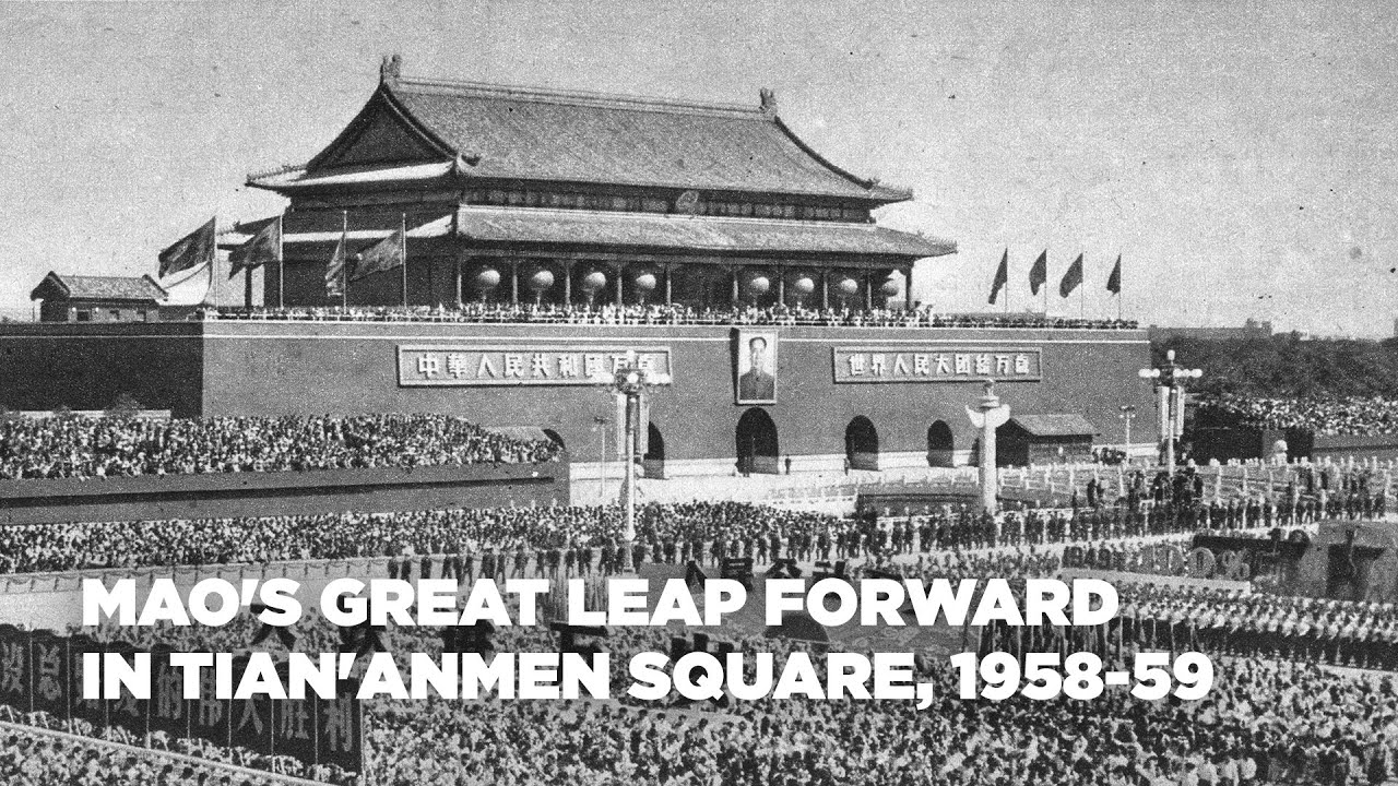 Saturday University: Mao’s Great Leap Forward in Tian’anmen Square 1958 ...