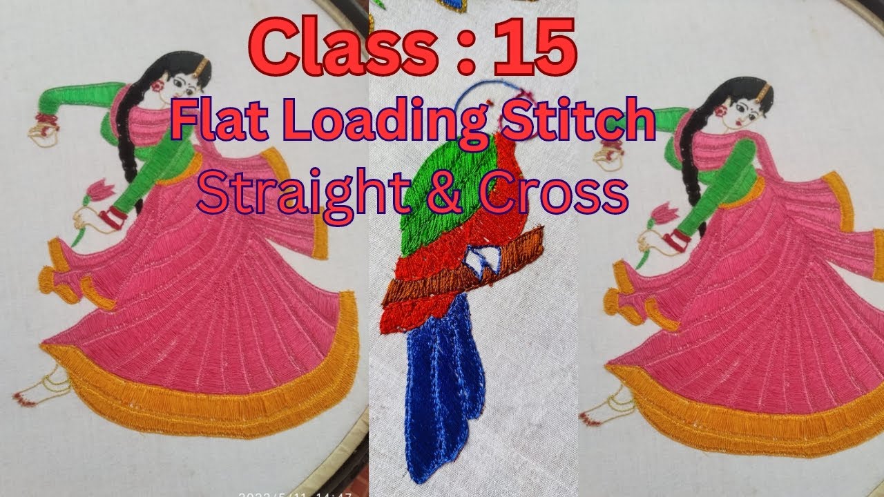 Class : 15 Flat Loading Stitch Straight & Cross/how to apply loading in ...