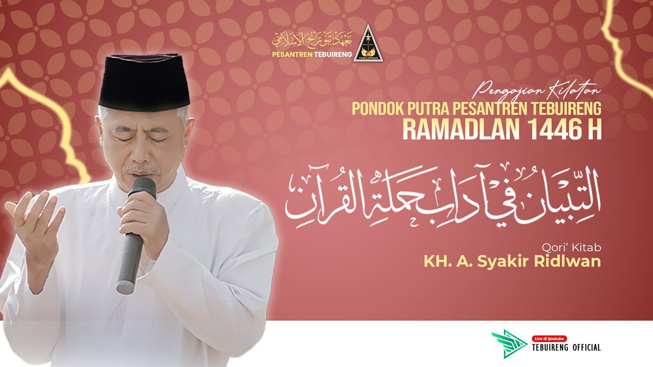 🔴 08 KILATAN KITAB AT-TIBYAN FI HAMALATIL-QUR'AN - KH. A. SYAKIR RIDLWAN | RAMADHAN 1446 H - YouTube