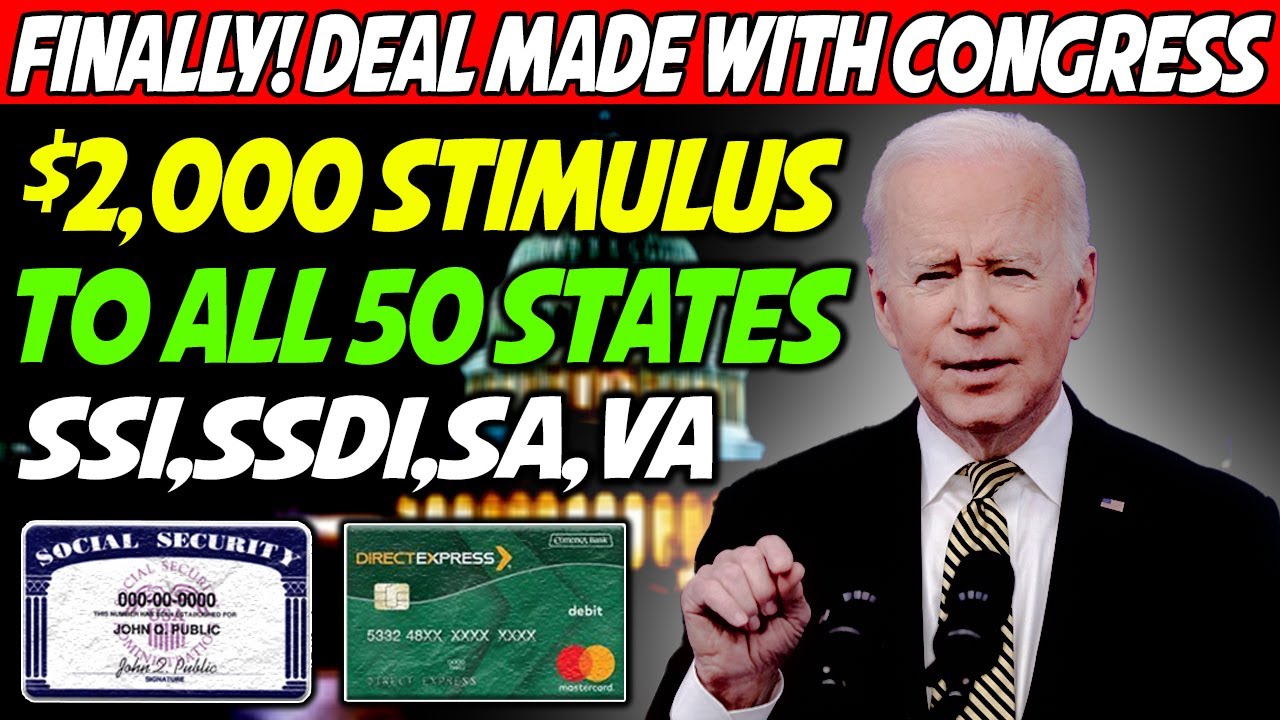 Finally! Deal Made With Congress $2000 Stimulus Checks For All 50 ...