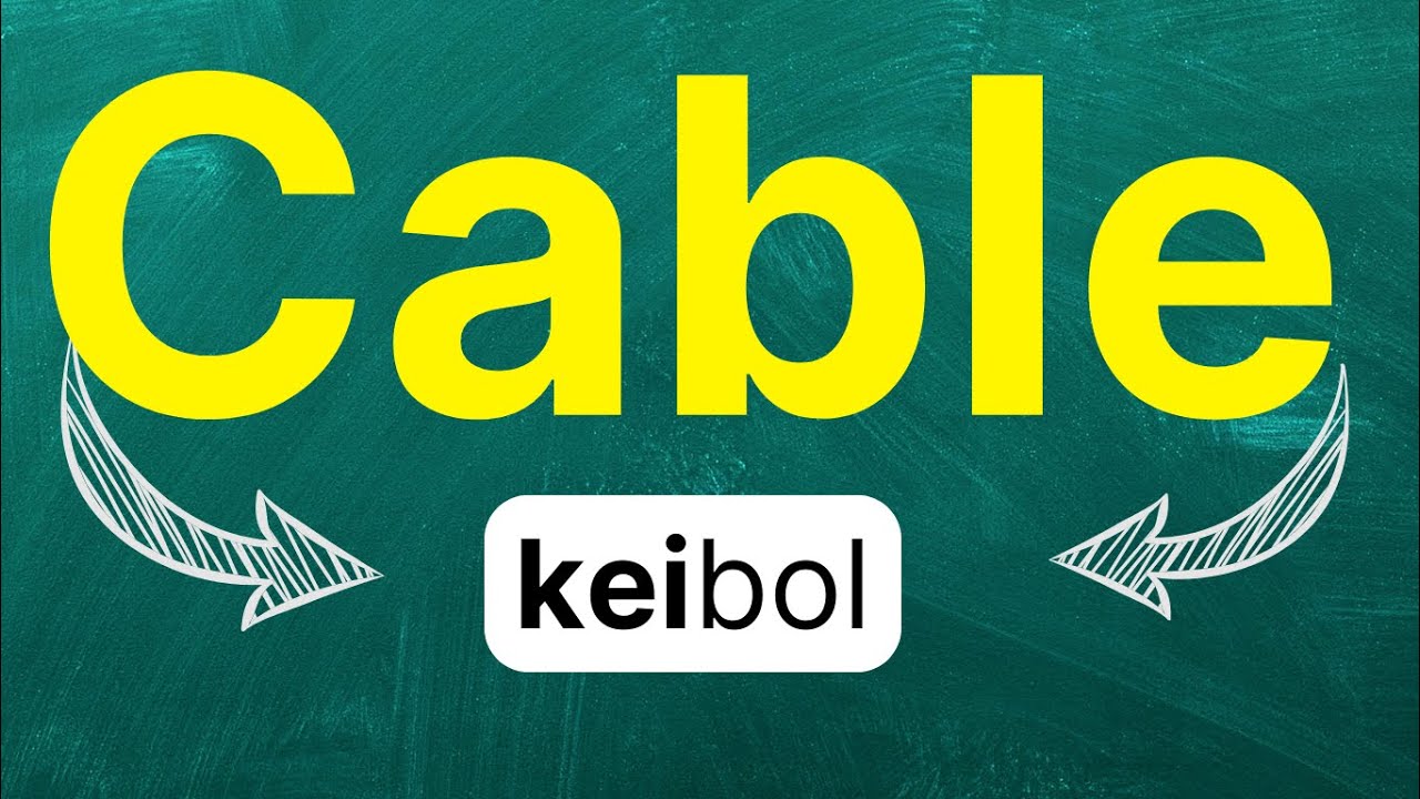 Cómo pronunciar: 'Cable' 'Cable' en inglés Americano con ejemplos ...