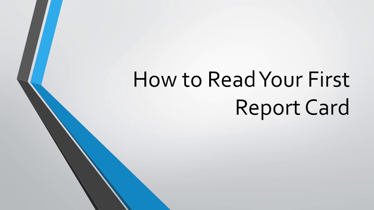 How to Read Your First Report Card - YouTube