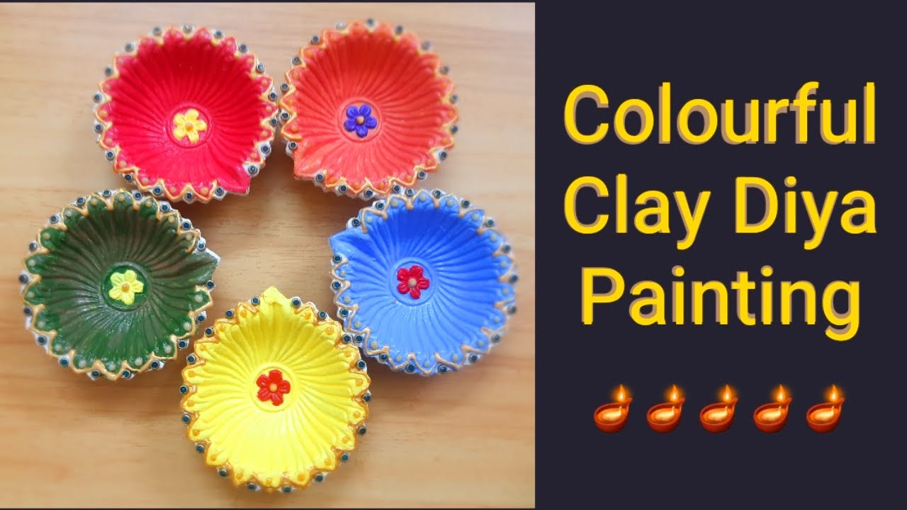 Easy Colourful Clay Diya Painting | Karthigai Deepam Diya Decoration ...