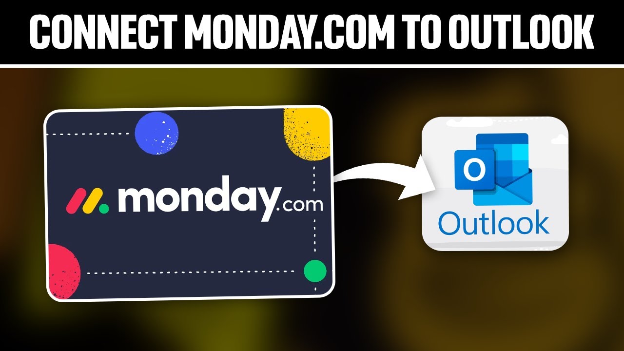How To Connect Monday com To Outlook 2025! (Full Tutorial) - YouTube