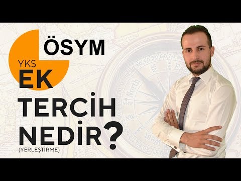 Ek Tercih (Ek Yerleştirme) Nedir, Nasıl Yapılır?